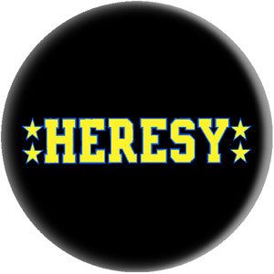 HERESY button – pnv distribution