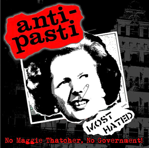 Anti Pasti - No Maggie Thatcher, No Government! LP – pnv distribution
