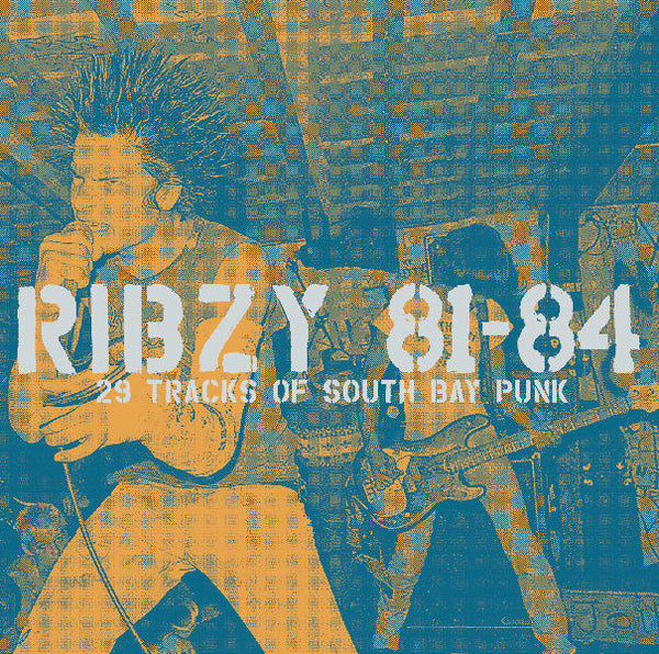Ribzy - 81 to 84 (29 Tracks Of South Bay Punk) LP – pnv distribution