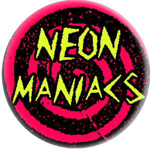 NEON MANIACS LOGO button – pnv distribution